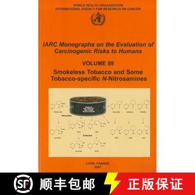 【3-4周达】Smokeless Tobacco and Some Tobacco-Specific N-Nitrosamines [9789283212898]