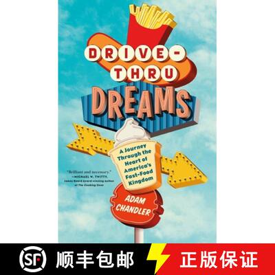 【3-4周达】Drive-Thru Dreams: A Journey Through the Heart of America's Fast-Food Kingdom [9781250090744]