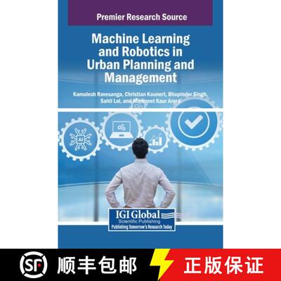 【3-4周达】精装 Machine Learning and Robotics in Urban Planning and Management [9798369394106]
