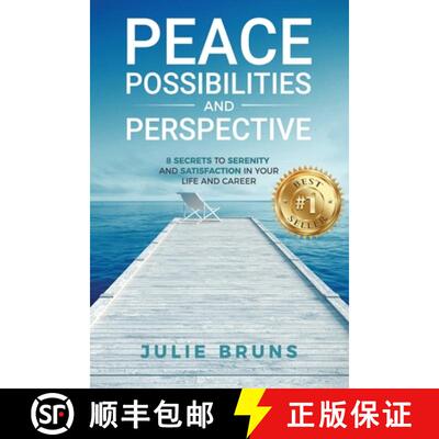 【3-4周达】Peace, Possibilities and Perspective: 8 Secrets to Serenity and Satisfaction in Your Life ... [9781735808109]
