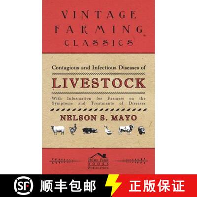 【3-4周达】Contagious and Infectious Diseases of Livestock - With Information for Farmers on the Symp... [9781446529911]