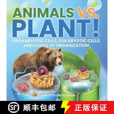 【3-4周达】Animals vs. Plant! Prokaryotic Cells, Eukaryotic Cells and Levels of Organization | Grade ... [9781541990937]