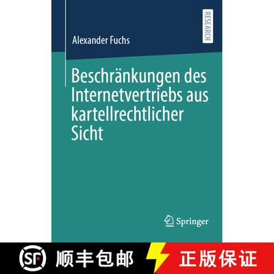 【3-4周达】Beschränkungen des Internetvertriebs aus kartellrechtlicher Sicht (1. Aufl. 2022) [9783658378318]
