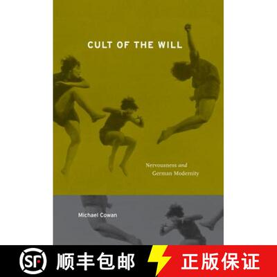 【3-4周达】Cult of the Will : Nervousness and German Modernity [9780271058733]