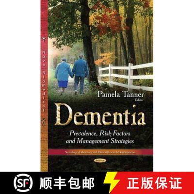【3-4周达】精装 Dementia: Prevalence, Risk Factors and Management Strategies [9781633219281]