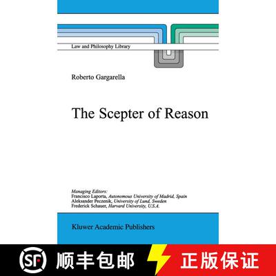 【3-4周达】The Scepter of Reason : Public Discussion and Political Radicalism in the Origins of Const... [9781402002861]
