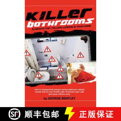 【3-4周达】Killer Bathrooms: Eliminate the 7 Killers Lurking in Your Home [9780985621308]