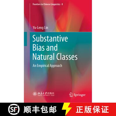 【3-4周达】精装 Substantive Bias and Natural Classes : An Empirical Approach [9789811335334]