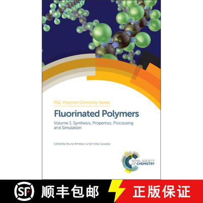 【3-4周达】Fluorinated Polymers: Volume 1: Synthesis, Properties, Processing and Simulation - Synthes... [9781782624158]