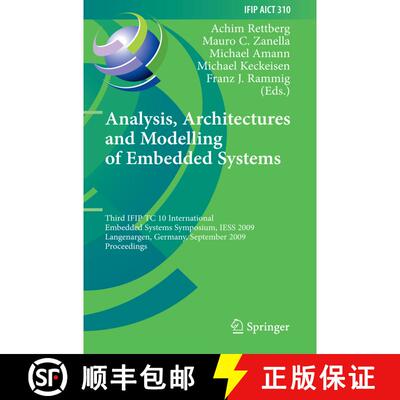 【3-4周达】Analysis, Architectures and Modelling of Embedded Systems: Third IFIP TC 10 International ... [9783642042836]