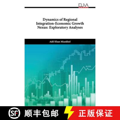 【3-4周达】Dynamics of Regional Integration-Economic Growth Nexus: Exploratory Analyses [9789994980611]