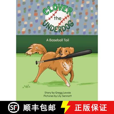 【3-4周达】Clover the Underdog: A Baseball Tail [9798256033903]