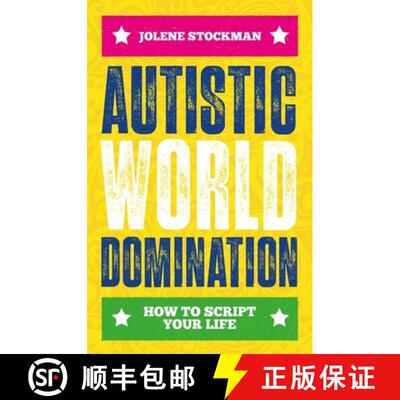 【3-4周达】Autistic World Domination: How to Script Your Life [9781839974441]