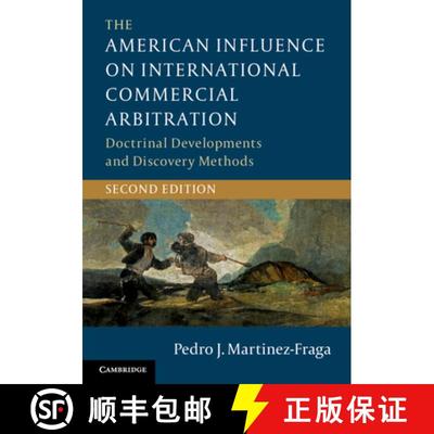 【3-4周达】The American Influence on International Commercial Arbitration: Doctrinal Developments and... [9781316606117]