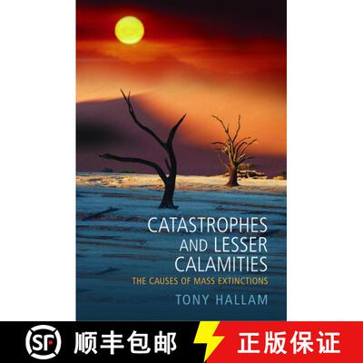【3-4周达】Catastrophes and Lesser Calamities: The causes of mass extinctions [9780192806680]