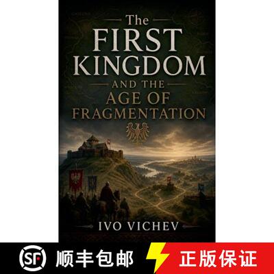 【3-4周达】The First Kingdom and the Age of Fragmentation [9798235572379]