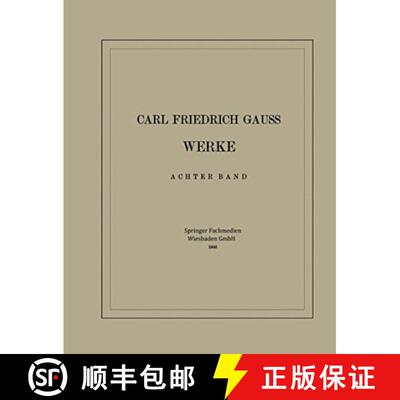【3-4周达】Carl Friedrich Gauss Werke: Achter Band [9783642924750]