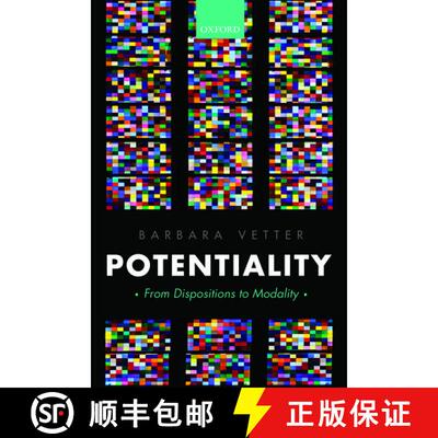 【3-4周达】精装 Potentiality: From Dispositions to Modality [9780198714316]