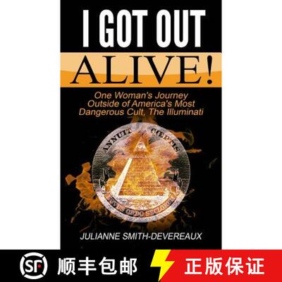 【3-4周达】I Got Out Alive!: One Woman's Journey Outside of America's Most Dangerous Cult, The Illumi... [9781770765382]