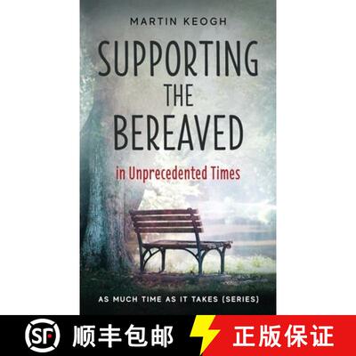 【3-4周达】Supporting the Bereaved in Unprecedented Times: As Much Time as it Takes (Series) [9781999020880]