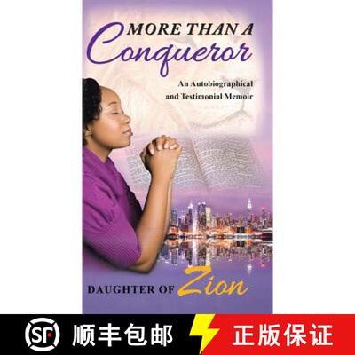 【3-4周达】精装 More Than a Conqueror: An Autobiographical and Testimonial Memoir [9781504366274]
