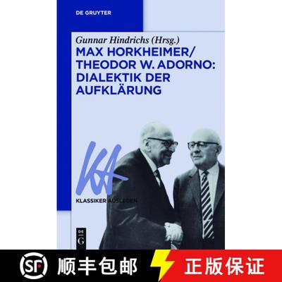 【3-4周达】Max Horkheimer/Theodor W. Adorno: Dialektik der Aufklärung [9783110448795]