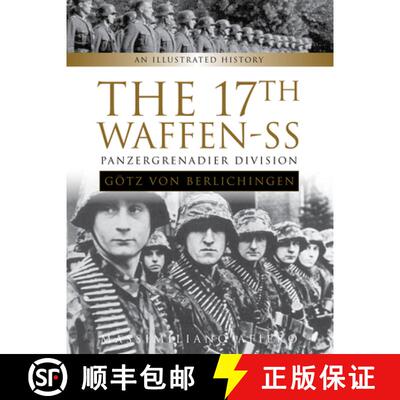 【3-4周达】精装 17th Waffen-SS Panzergrenadier Division Gotz von Berlichingen: An Illustrated History... [9780764354502]