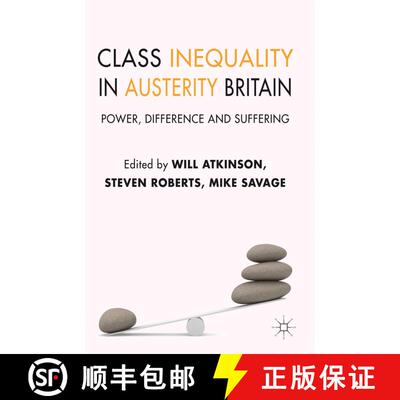 【3-4周达】精装 Class Inequality in Austerity Britain: Power, Difference and Suffering [9781137016379]