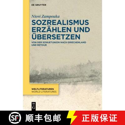 【3-4周达】精装 Sozrealismus erzählen und übersetzen – Von der Sowjetunion nach Griechenland und r... [9783111026312]