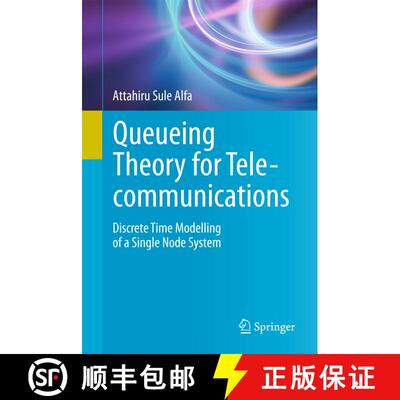 【3-4周达】精装 Queueing Theory for Telecommunications : Discrete Time Modelling of a Single Node System [9781441973139]