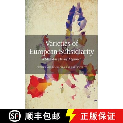 【3-4周达】Varieties of European Subsidiarity: A Multidisciplinary Approach [9781910814574]