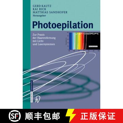 【3-4周达】Photoepilation: Zur Praxis der Haarentfernung mit Licht- und Lasersystemen (Softcover repr... [9783642623004]