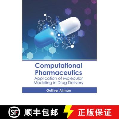 【3-4周达】Computational Pharmaceutics: Application of Molecular Modeling in Drug Delivery [9781639897971]