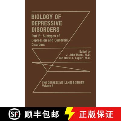 【3-4周达】Biology of Depressive Disorders. Part B : Subtypes of Depression and Comorbid Disorders [9781475795035]