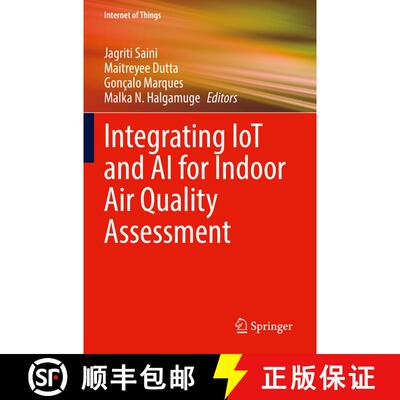 【3-4周达】Integrating IoT and AI for Indoor Air Quality Assessment [9783030964887]