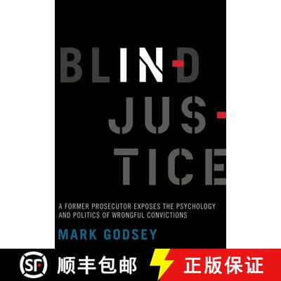 【3-4周达】Blind Injustice – A Former Prosecutor Exposes the Psychology and Politics of Wrongful Con... [9780520305632]