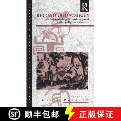 【3-4周达】Beyond Boundaries : Understanding, Translation and Anthropological Discourse [9781859730218]