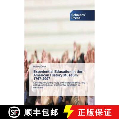 预订 Experiential Education in the American History Museum 1767-2007 [9786202304986]