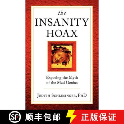 【3-4周达】The Insanity Hoax: Exposing the Myth of the Mad Genius [9780983698241]