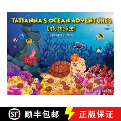 【3-4周达】Tatianna's Ocean Adventures: Onto the Reef [9781733367561]