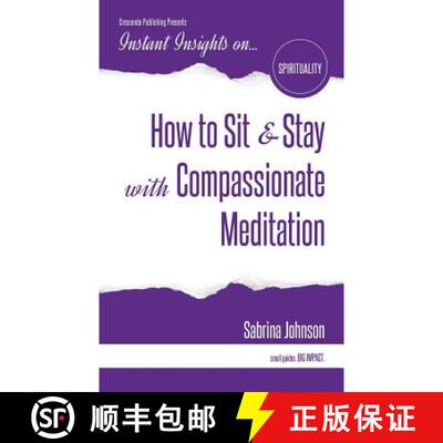 【3-4周达】How to Sit & Stay with Compassionate Meditation [9781944177768]