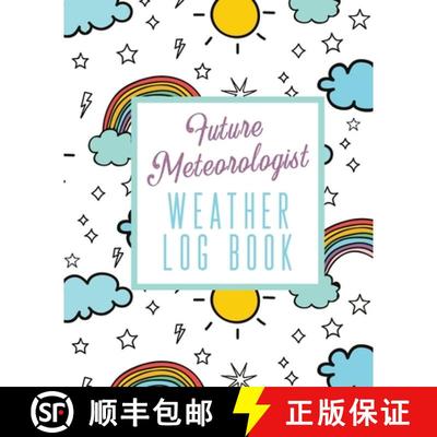 【3-4周达】Future Meteorologist Weather Log Book: Kids Weather Log Book For Weather Watchers | Meteor... [9781636050133]