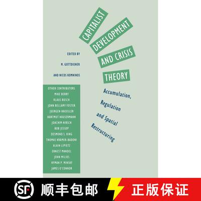 【3-4周达】Capitalist Development and Crisis Theory: Accumulation, Regulation and Spatial Restructuring [9781349199624]