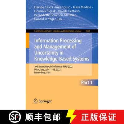 【3-4周达】Information Processing and Management of Uncertainty in Knowledge-Based Systems: 19th Inte... [9783031089701]