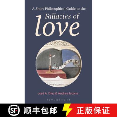 【3-4周达】A Short Philosophical Guide to the Fallacies of Love [9781350140899]
