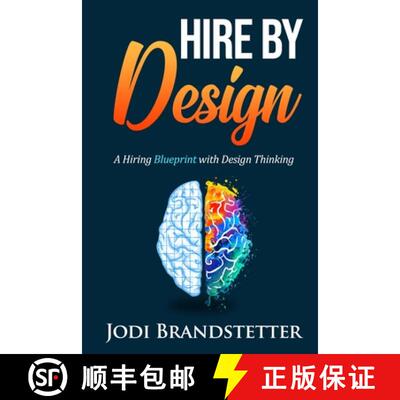 【3-4周达】Hire By Design: A Hiring Blueprint with Design Thinking [9798987204689]