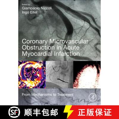 【3-4周达】Coronary Microvascular Obstruction in Acute Myocardial Infarction : From Mechanisms to Tre... [9780128125281]