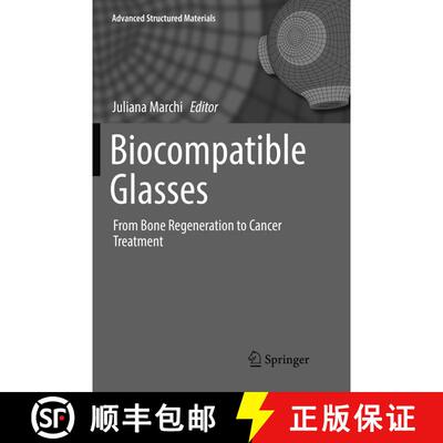【3-4周达】Biocompatible Glasses : From Bone Regeneration to Cancer Treatment (Softcover reprint of t... [9783319830209]