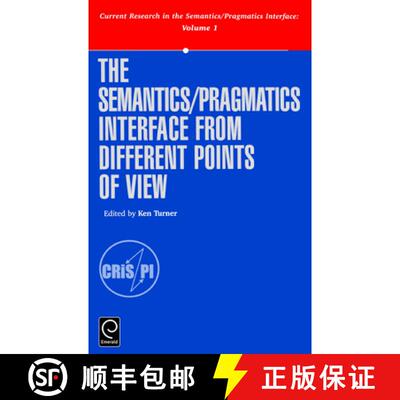 【3-4周达】The Semantics/Pragmatics Interface from Different Points of View [9780080430805]