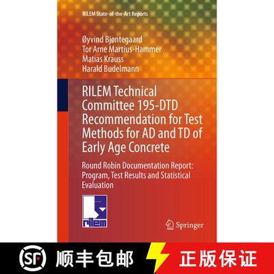 【3-4周达】RILEM Technical Committee 195-DTD Recommendation for Test Methods for AD and TD of Early A... [9789402407983]
